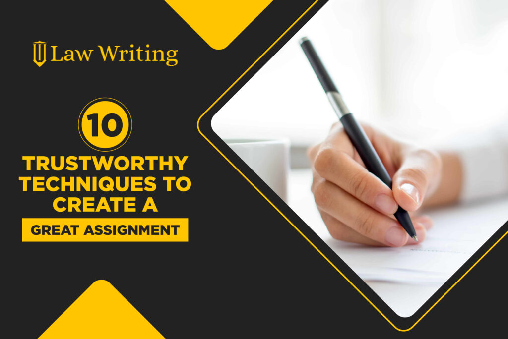 10 Trustworthy Techniques To Create A Great Assignment