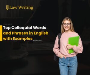 Top Colloquial Words and Phrases in English with Examples